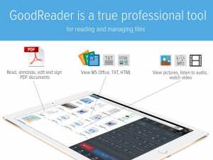 GoodReader 4 – o aplicatie care permite vizualizarea oricarui tip de continut multimedia si este ...